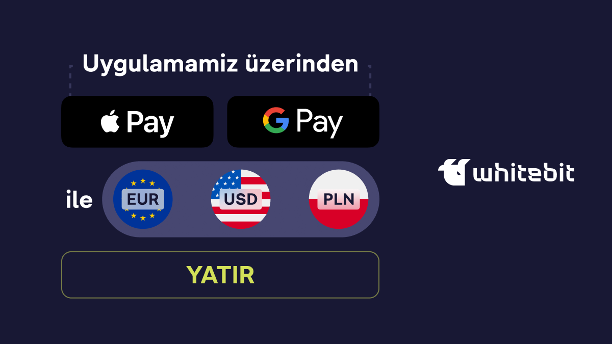 Para Yatırmak için Apple Pay ve Google Pay’i Kullanın | WhiteBIT TR Blog