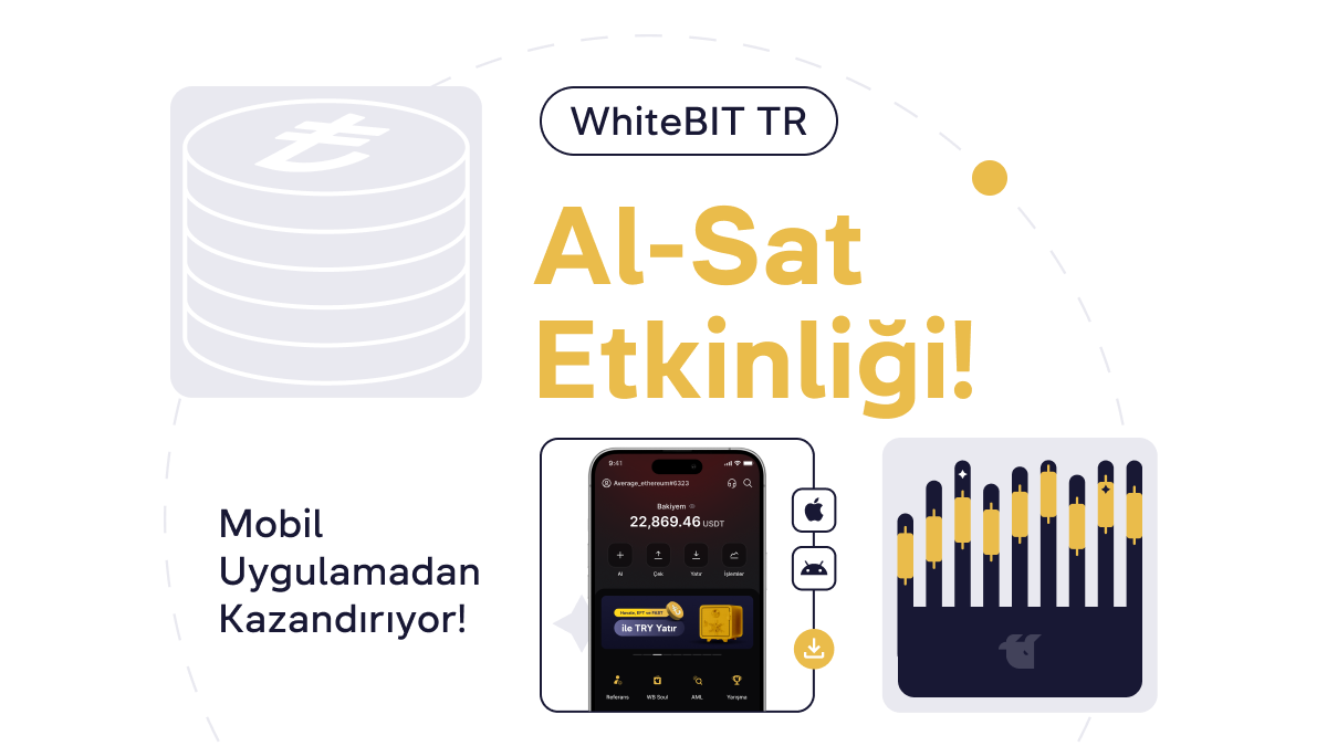 WhiteBIT TR Al-Sat Etkinliği! | WhiteBIT TR Blog