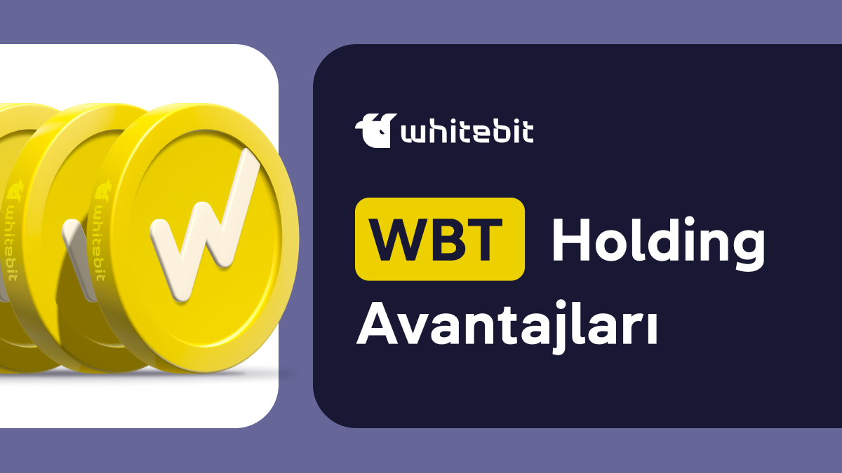 WhiteBIT Coin (WBT) Avantajları Burada | WhiteBIT TR Blog